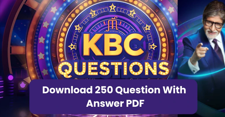 KBC Question Today 2025: Download 250+ Kaun Banega Crorepati Questions & Answers PDF | Question ...